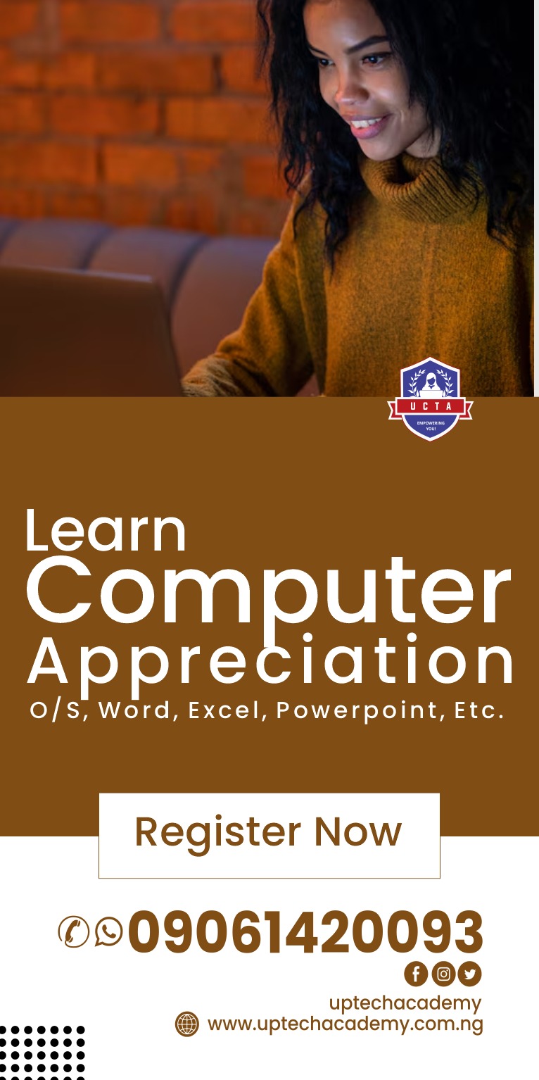 Computer Appreciation - UPTECH COMPUTER TRAINING ACADEMY